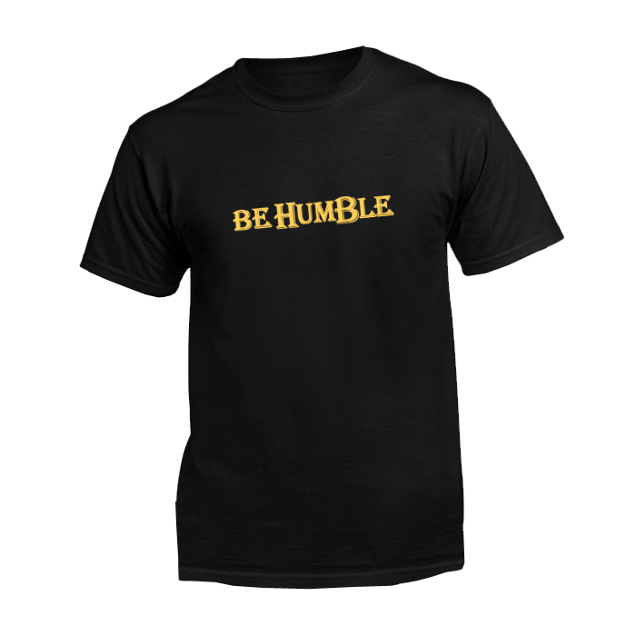Be Humble - MERCH