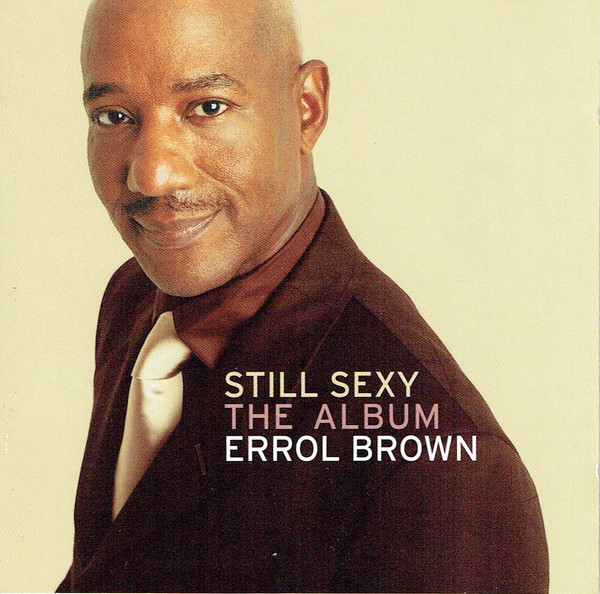 Errol Brown - CD Still Sexy (The Album) - RUKAHORE SHOP