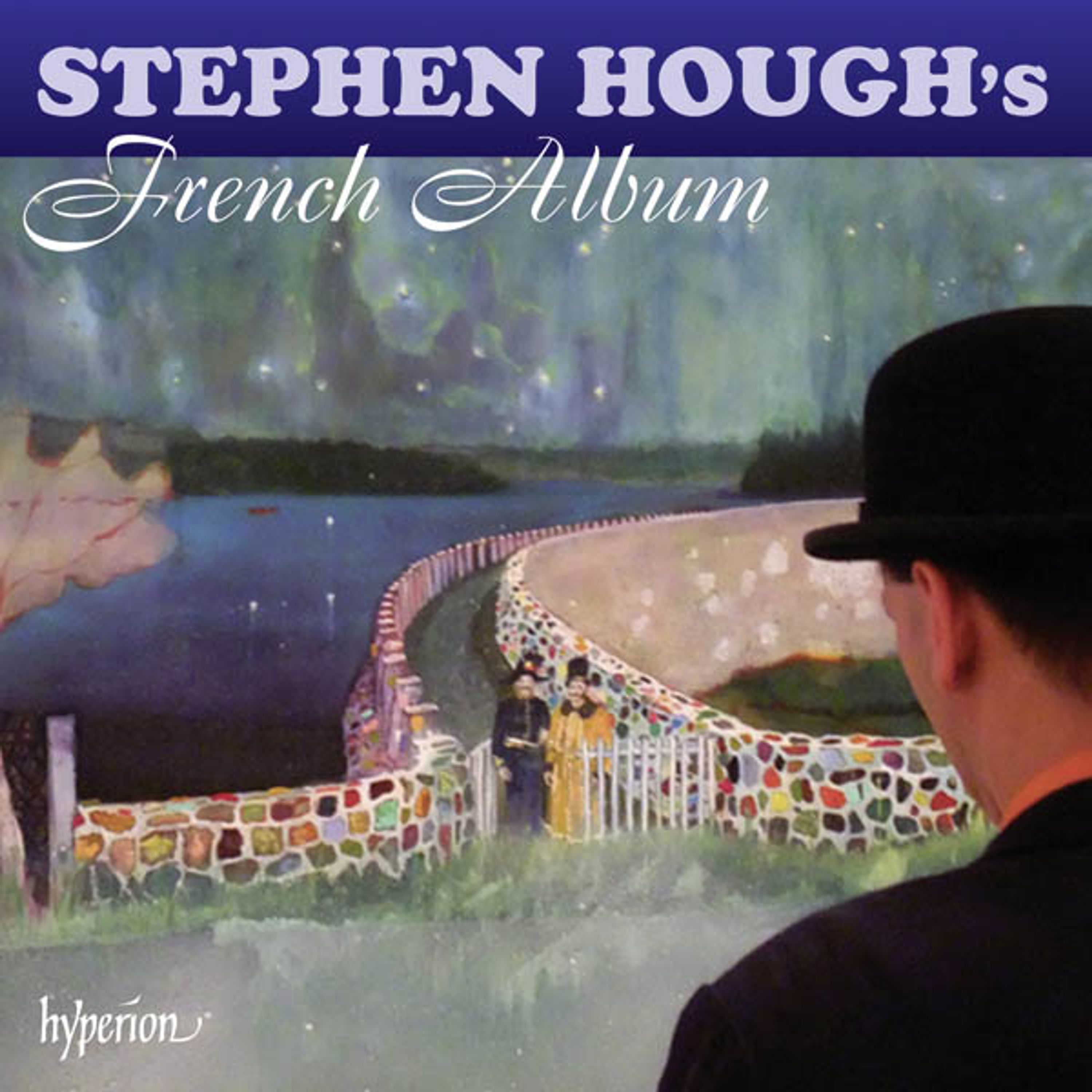 CD STEPHEN HOUGH'S FRENCH ALBUM - Stephen Hough | RUKAHORE SHOP